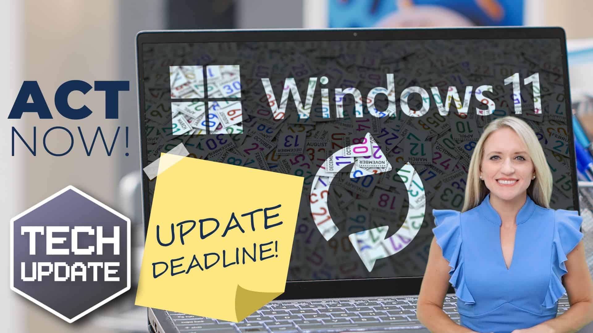 Important Reminder: Don't Miss the Windows 11 Update Deadline - VSL ...